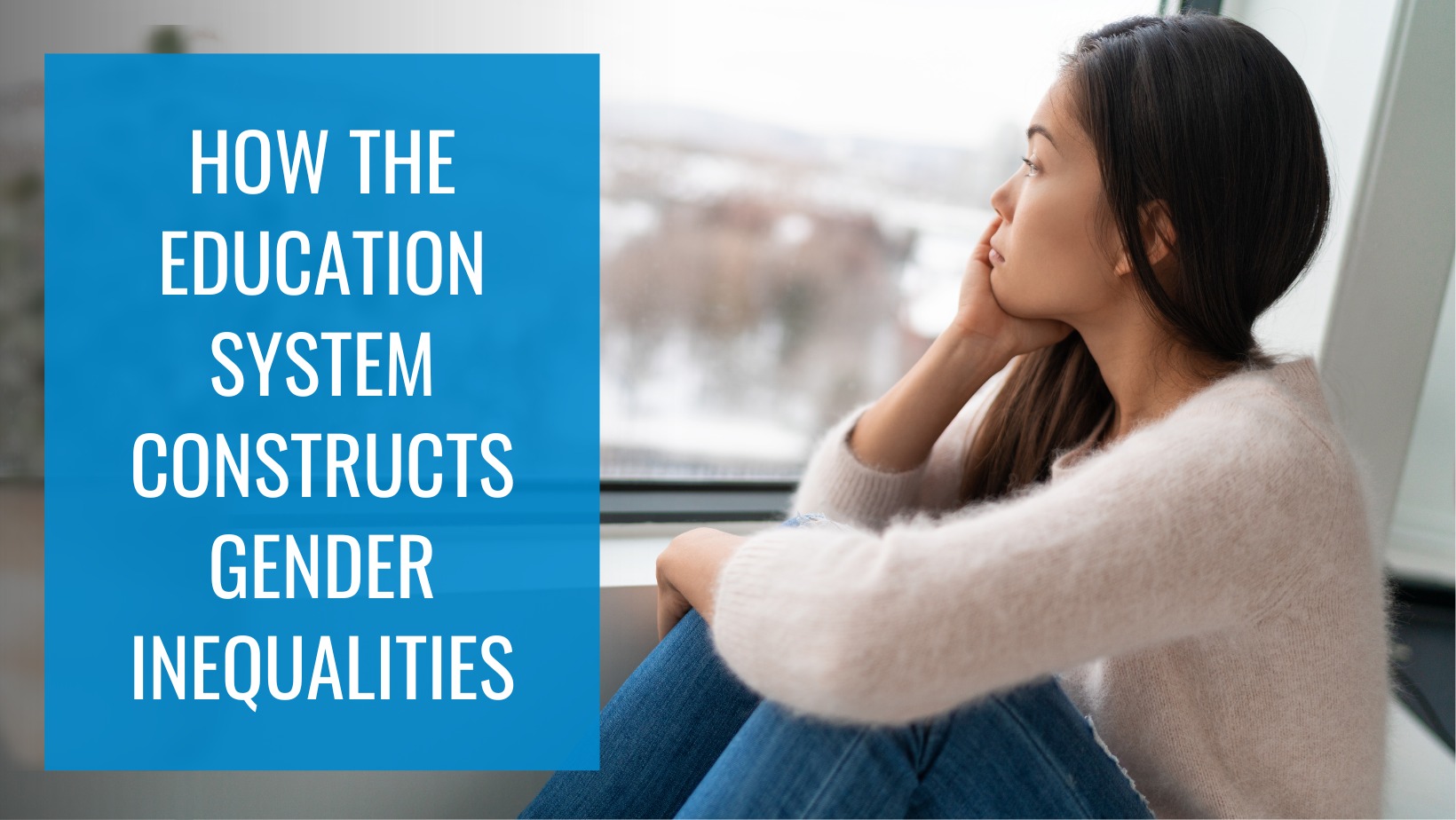 How the Education System Constructs Gender Inequalities